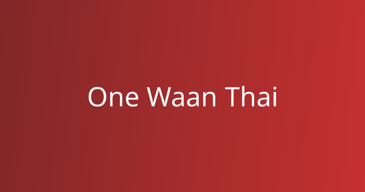 Best Thai in San Francisco, CA | One Waan Thai | Menu